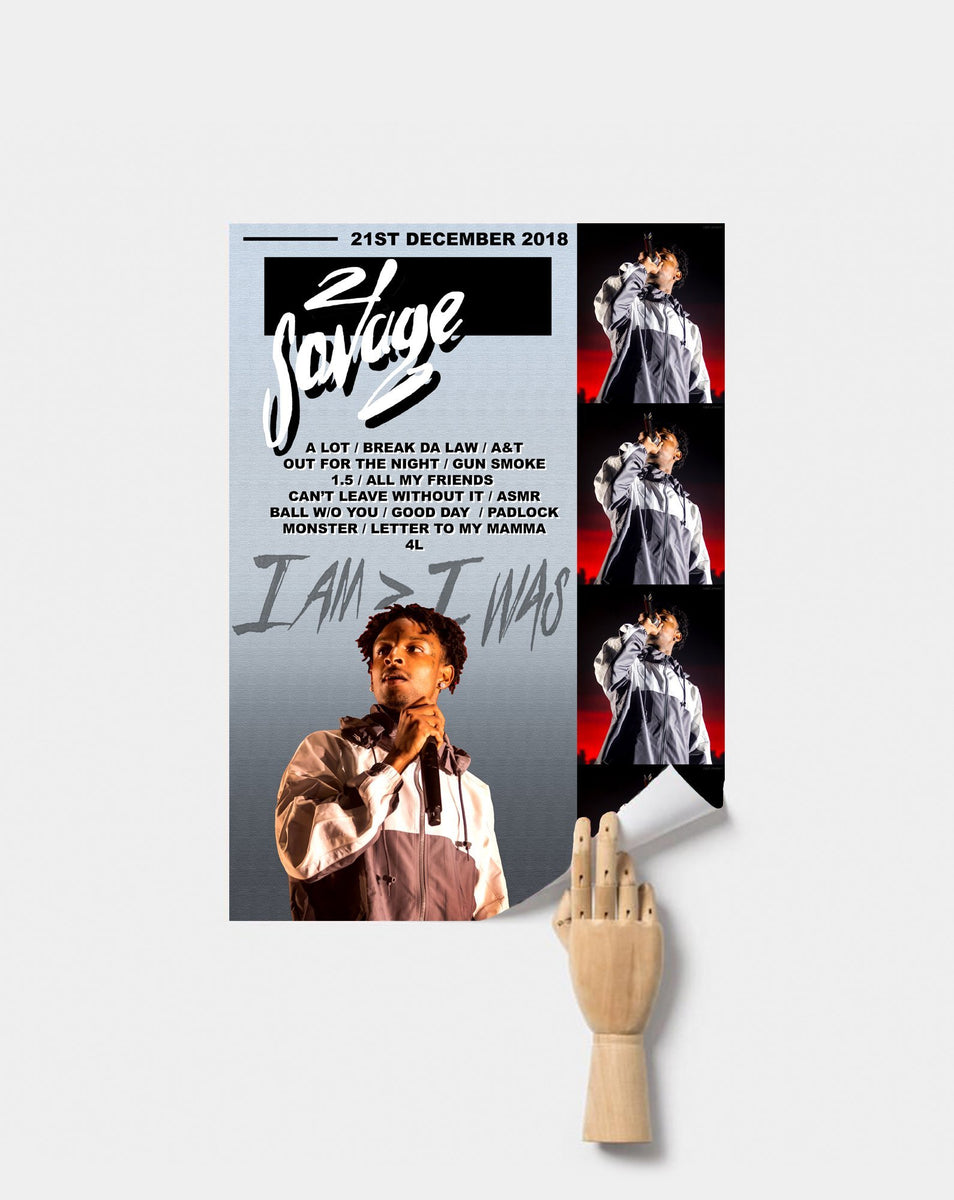 21 Savage Poster | I Am > I Was – Postered