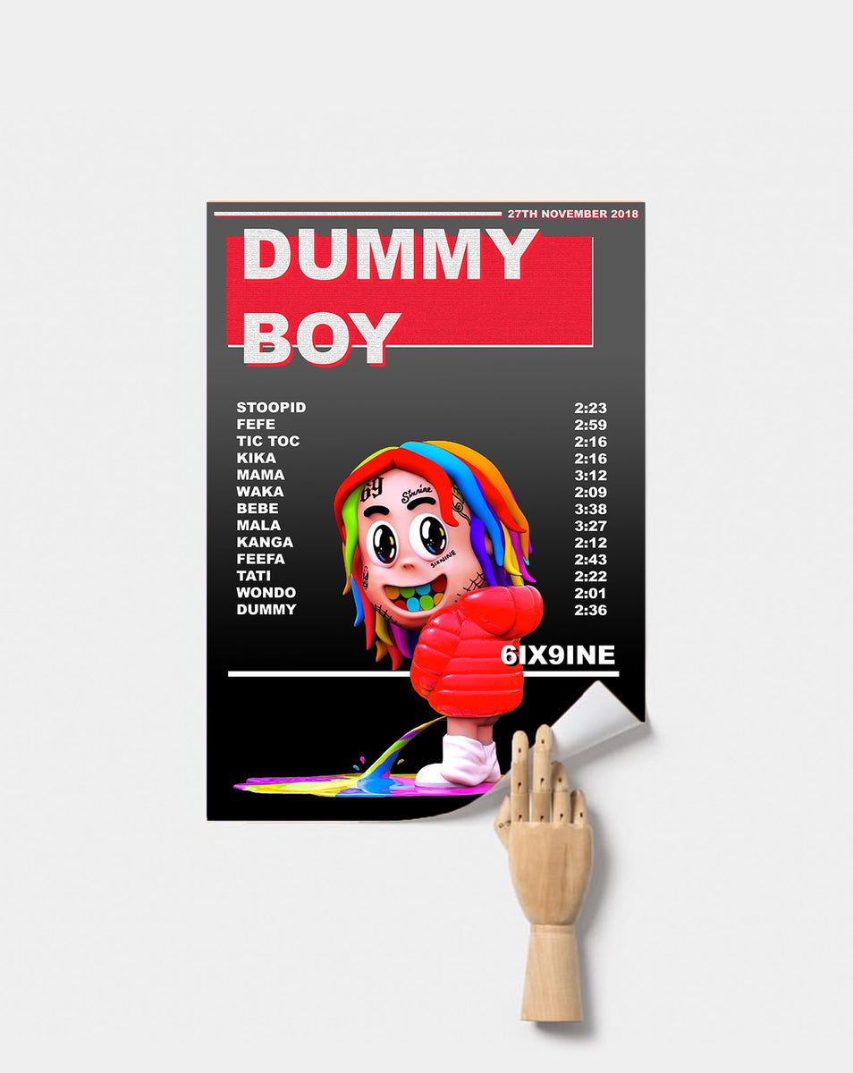 6IX9INE Poster | Dummy Boy – Postered