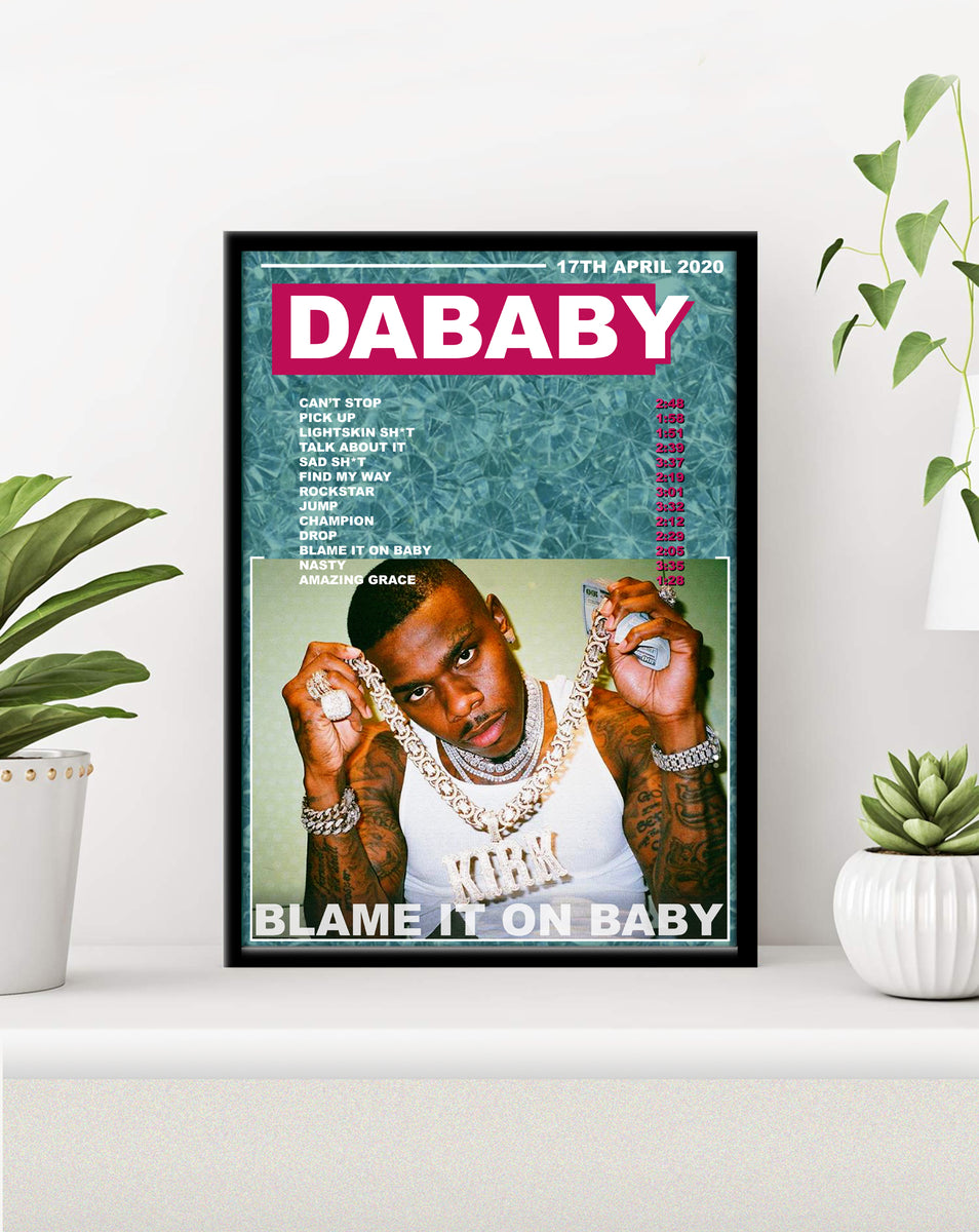Dababy Poster | Blame It On Baby – Postered